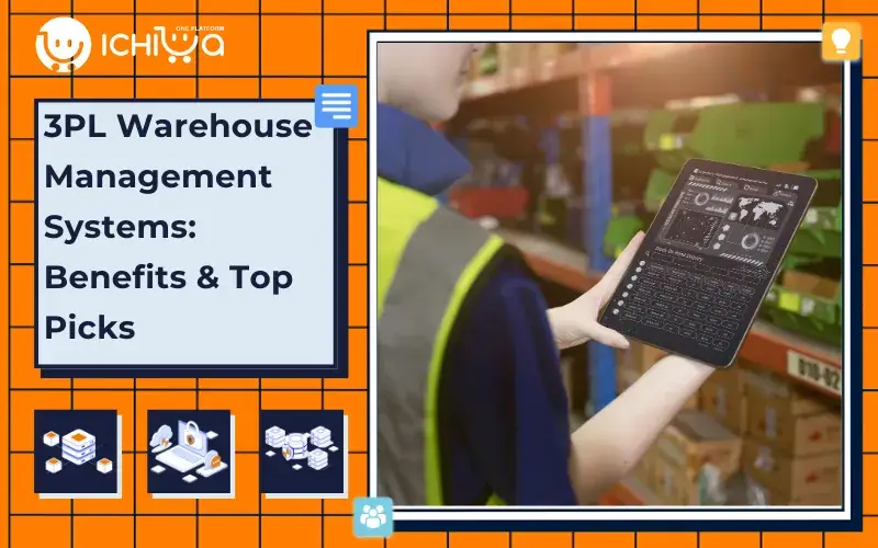 3PL Warehouse Management Systems: Benefits & Top Picks