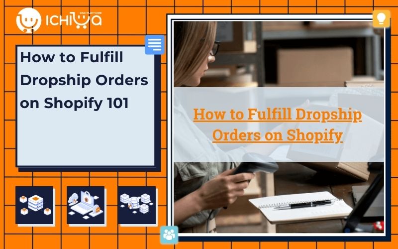 How to Fulfill Dropship Orders on Shopify 101