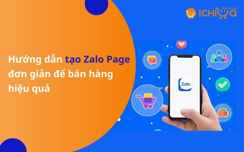 Hướng dẫn tạo Zalo Page đơn giản để bán hàng hiệu quả