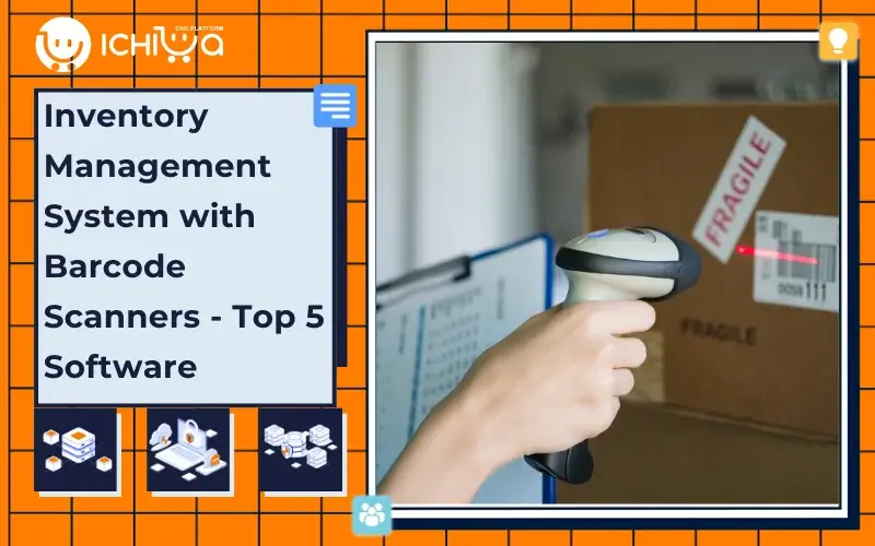 Inventory Management System with Barcode Scanners - Top 5 Software