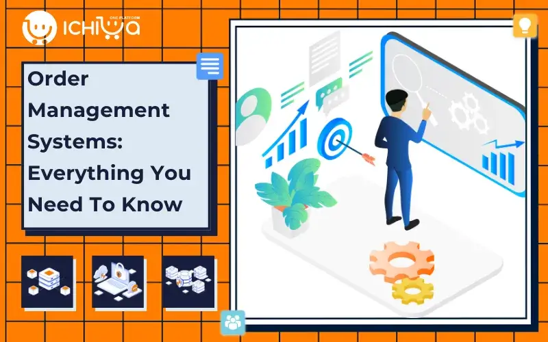 Best Order Management Systems 2024 For Your Business