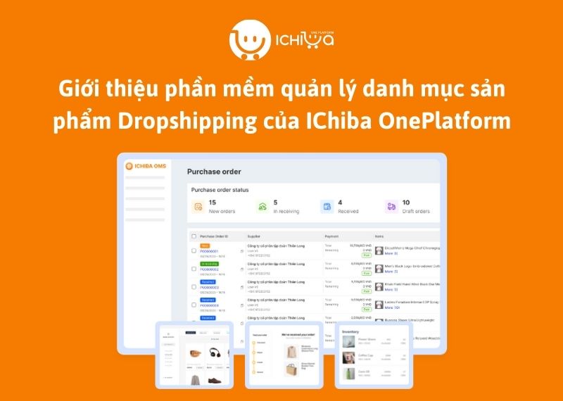 Giới thiệu phần mềm quản lý danh mục sản phẩm Dropshipping của IChiba OnePlatform