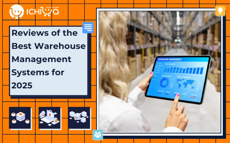 Reviews of the Best Warehouse Management Systems for 2025