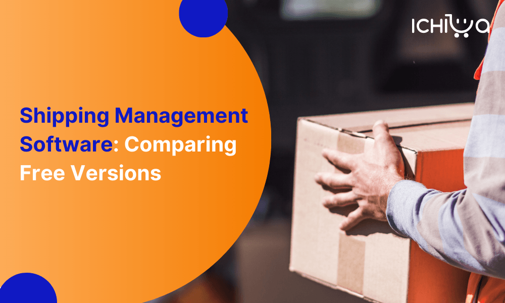 Shipping Management Software: Comparing Free Versions