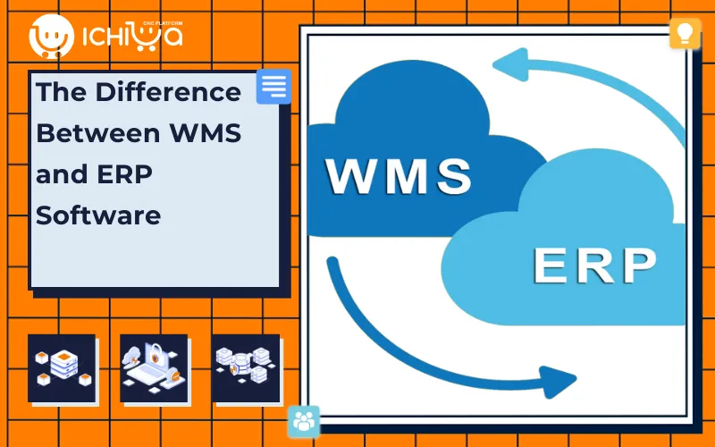 The Difference Between WMS and ERP Software The Difference Between WMS and ERP Software